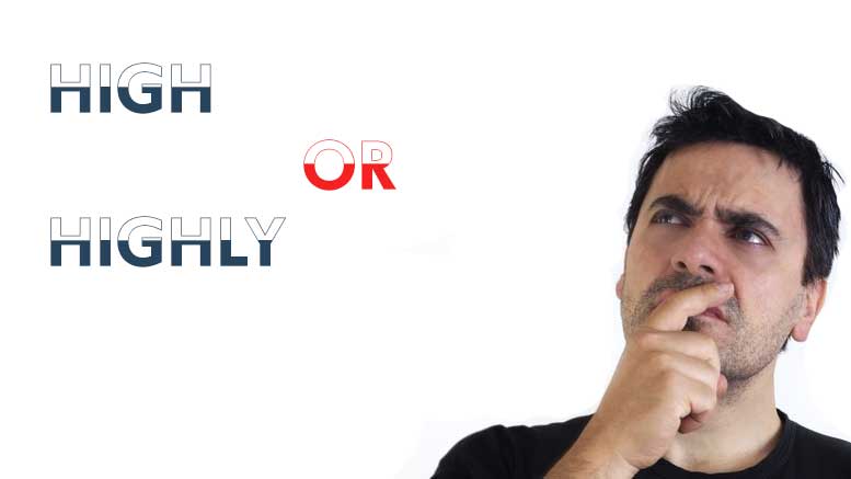 High или highly в чем разница. Теория и упражнения. | Grammar-tei.com