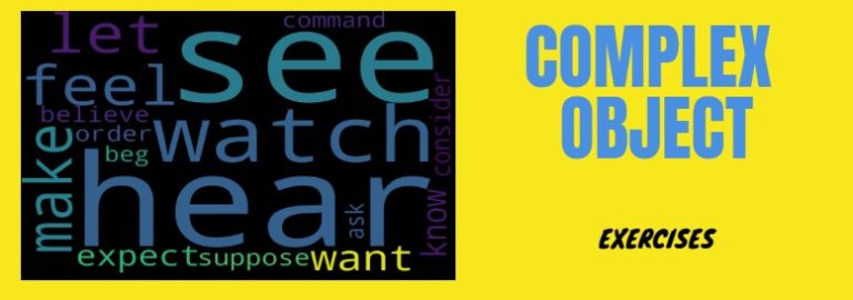 Упражнения на Complex Object. | Grammar-tei.com